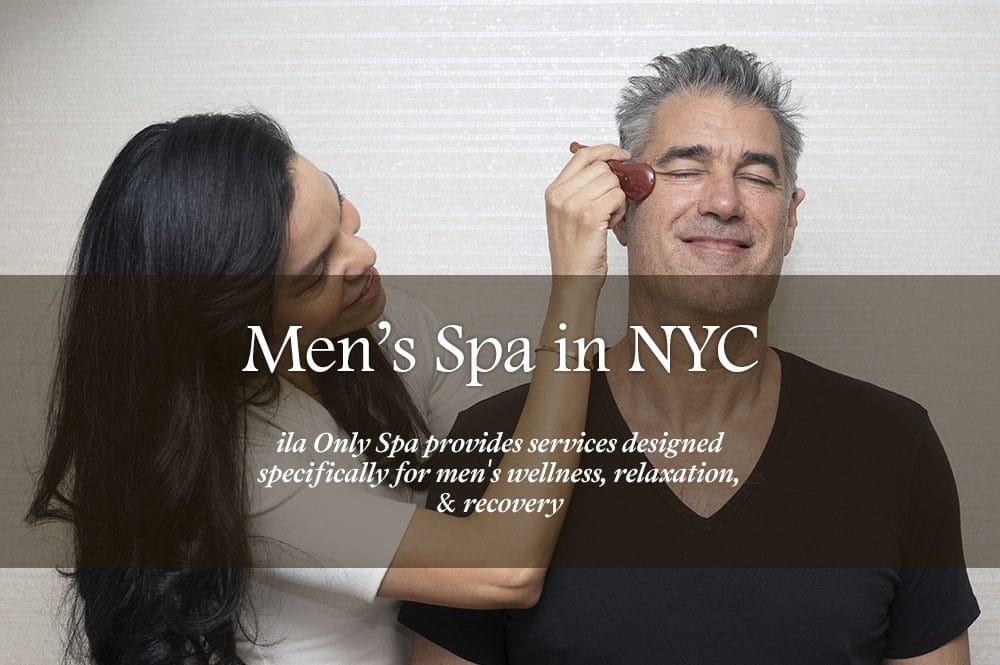 Men Spa in NYC | Male Spa Manhattan New York
