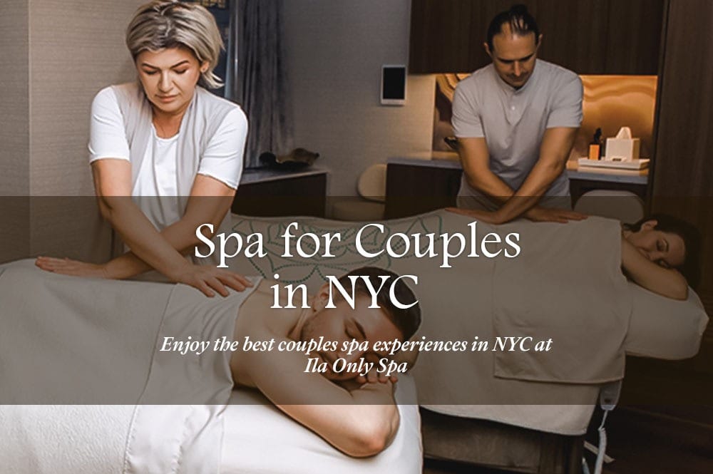 Couples Spa NYC | Best Spa for Couples in Midtown Manhattan